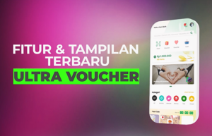 Launching Tampilan dan Fitur Terbaru Aplikasi Ultra Voucher